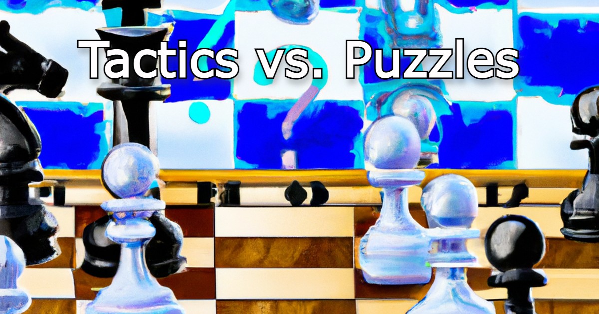 Are chess tactics and puzzles critical for learning chess?
